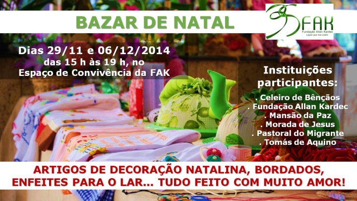 Bazar de Natal 2014 - FAK - Fundação Allan Kardec